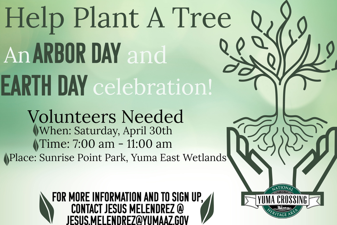 Arbor Day & Earth Day Tree Planting Event in Yuma East Wetlands - Yuma ...