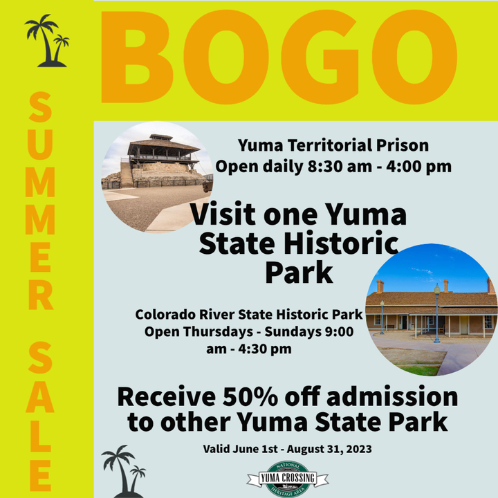 Summer BOGO Deal - Yuma Crossing National Heritage Area
