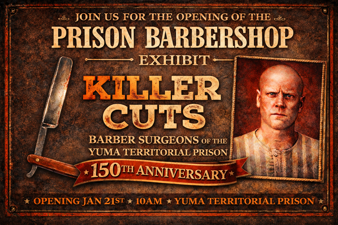 Prison Barbershop Exhibit Opening - Killer Cuts - Yuma Crossing ...